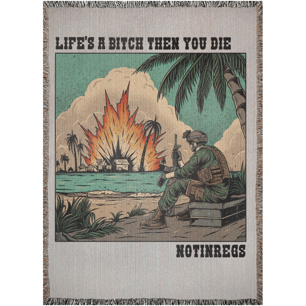 Life's A Bitch Then You Die Woven Blanket – Notinregs
